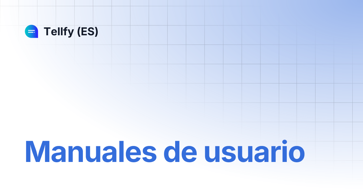 Manuales de usuario | Tellfy (ES)